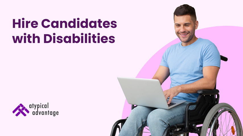 Inclusive Platform | Atypical Advantage for persons with Disabilities